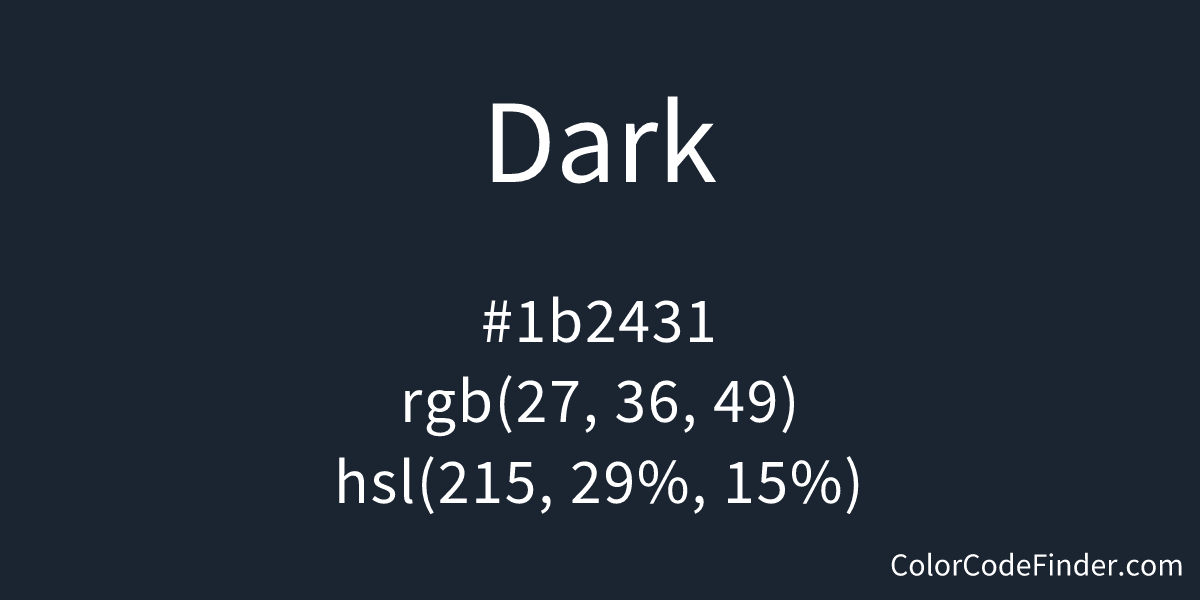 Dark Color Code is #1b2431