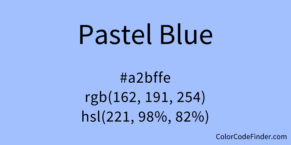Pastel Blue Color Code is #a2bffe