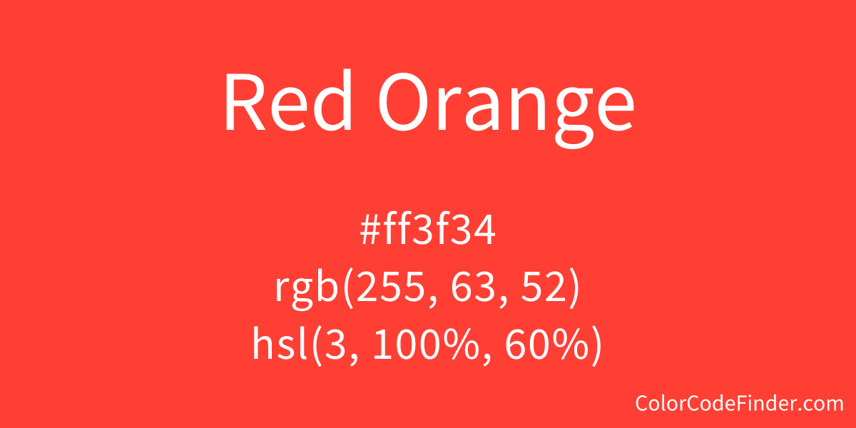 Red Orange Color Code is #ff3f34