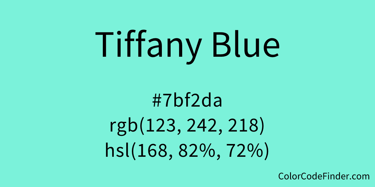 Tiffany Blue Color Code is #7bf2da
